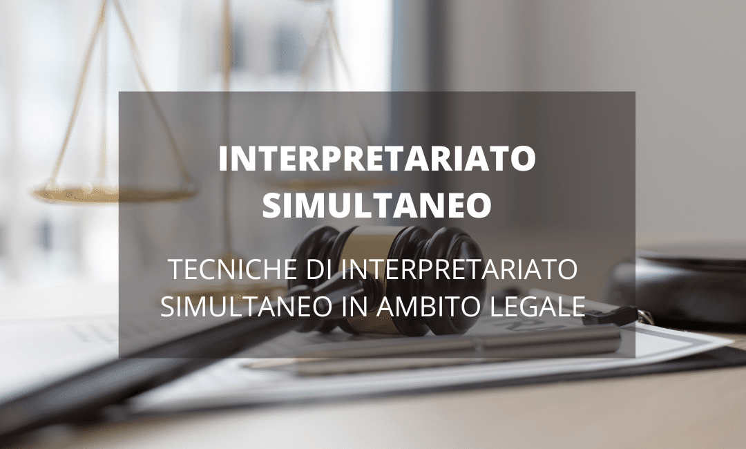 Tecniche di interpretariato simultaneo in ambito legale