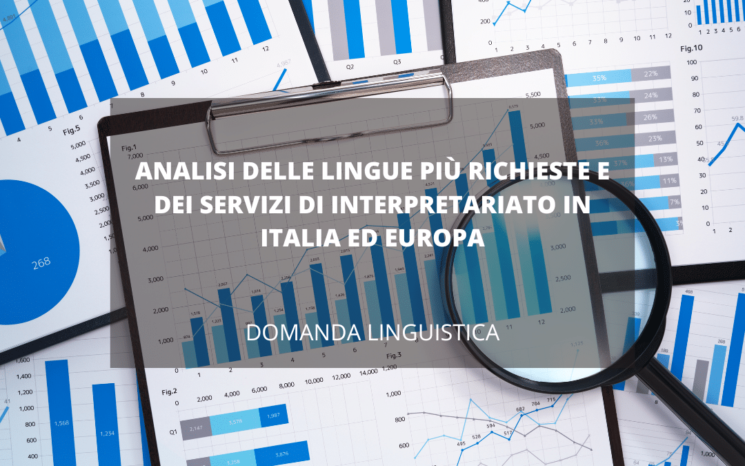 Analisi delle lingue più richieste e dei servizi di interpretariato