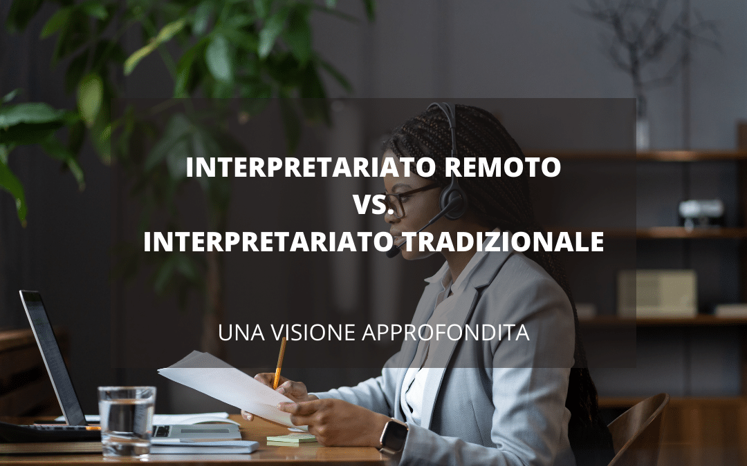 Congressi Internazionali: Interpretariato Remoto vs. Tradizionale